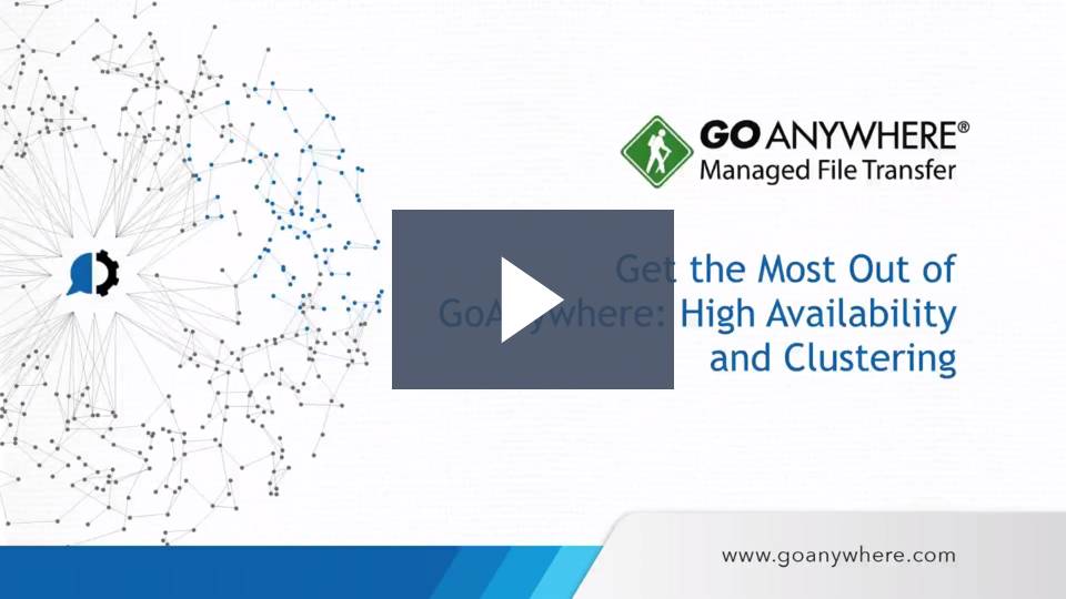 Why You Should Cluster Your File Transfer Systems | GoAnywhere MFT